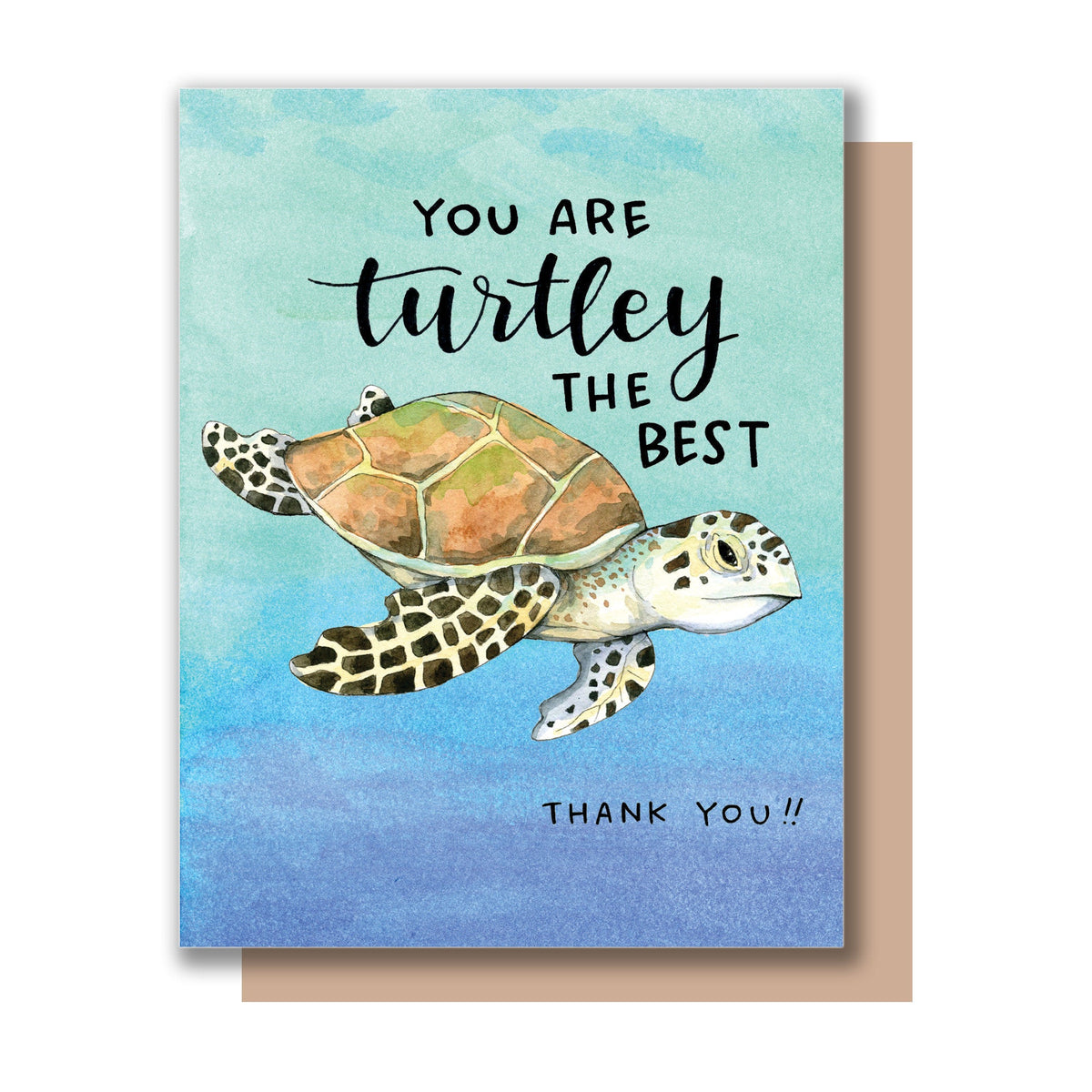 You Are Turtley The Best Sea Turtle Thank You Card – Paper Wilderness